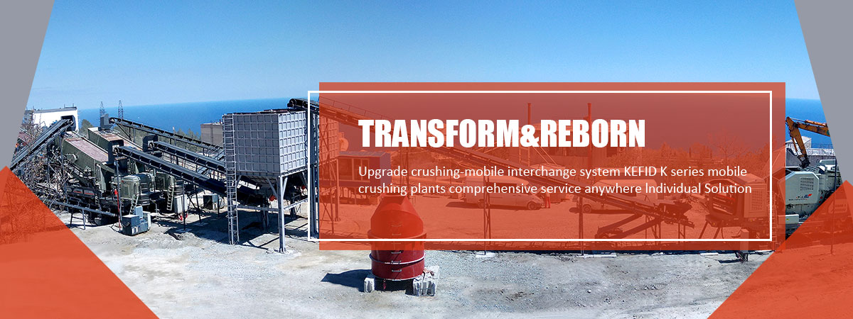 Kefid - Crushing,Mobile Crusher,Grinding,Screening and Washing Plant ...